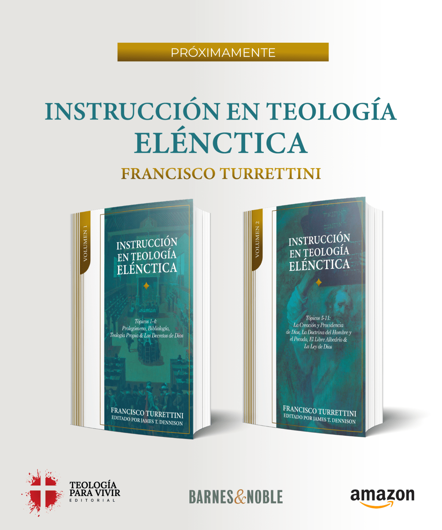 Instrucción en Teología Elénctica (5 vols), por Francisco Turretino ...